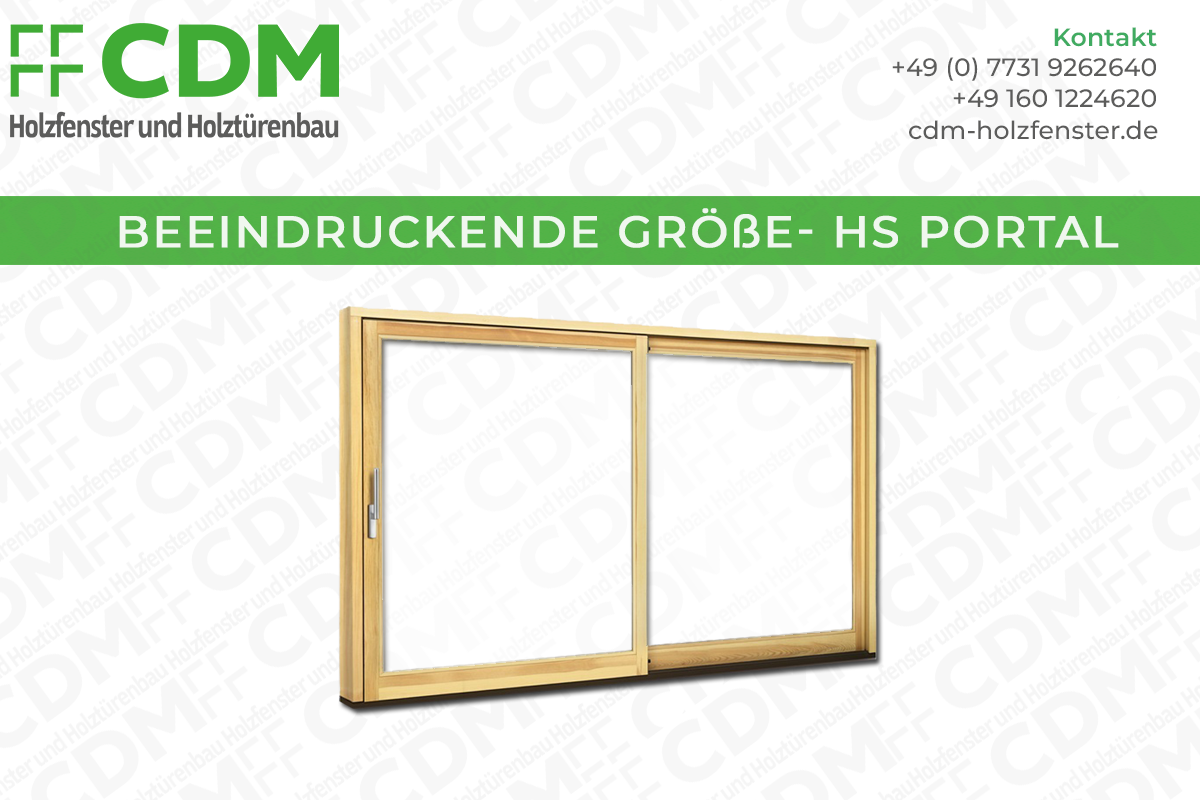 Beeindruckende Größe- HS portal | CDM Holzfenster